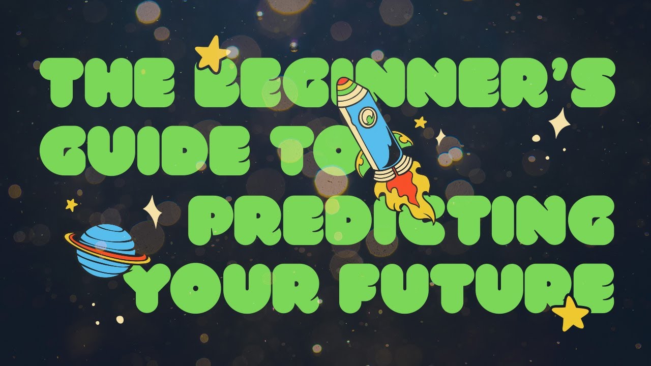 The Beginner's Guide to Predicting Your Future | Week 3 - YouTube