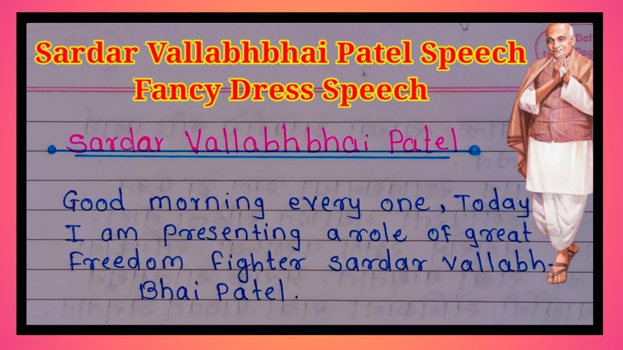 Sardar Vallabhbhai Patel Speech for Fancy Dress |Fancy Dress English ...
