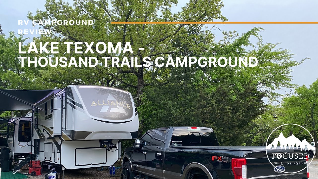 Lake Texoma (Thousand Trails Campground) Review | Full Time RV Life ...