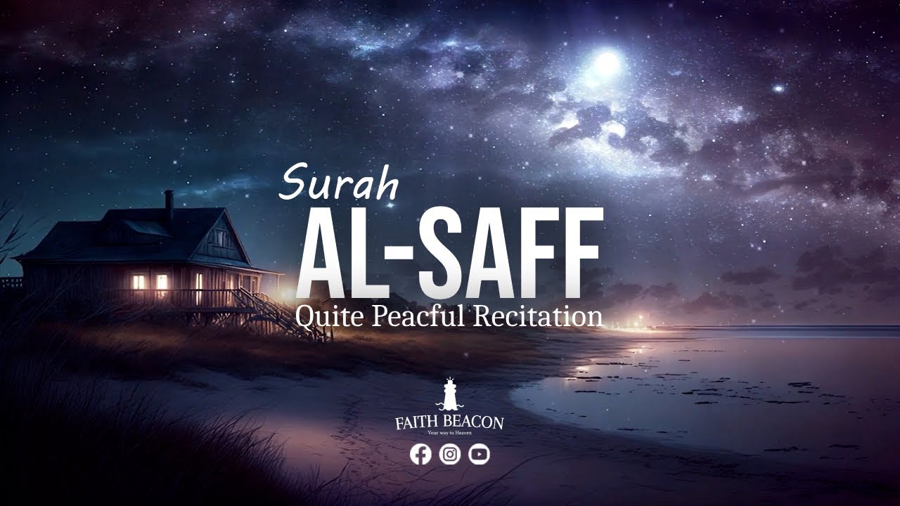 Surah Al Saff | The Ranks | Quiet recitation | Faith Beacon - YouTube