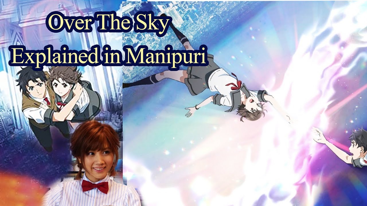 Over The Sky Explained in Manipuri - YouTube