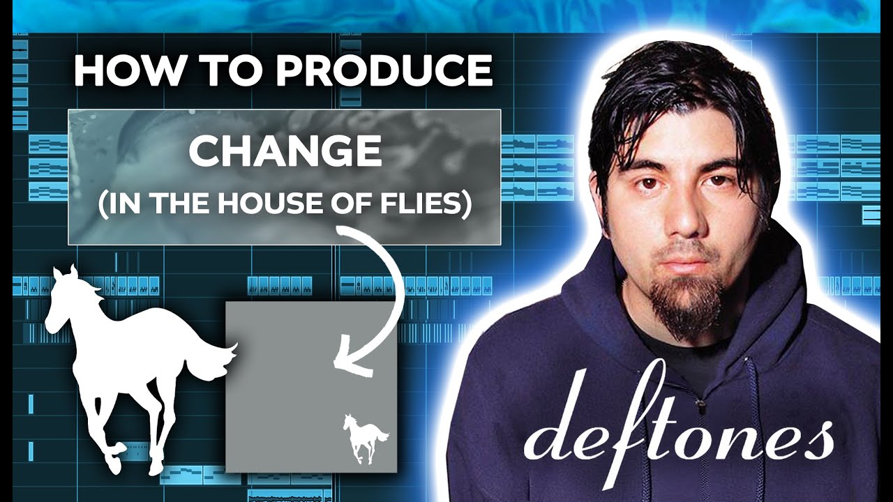 How To Produce DEFTONES - Change (In the House of Flies) - YouTube