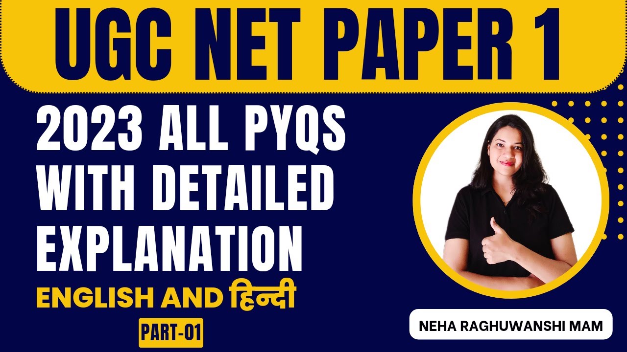 Ugc Net Paper 1 Pyq 2023 In Hindi And English Neha Raghuwanshi - YouTube