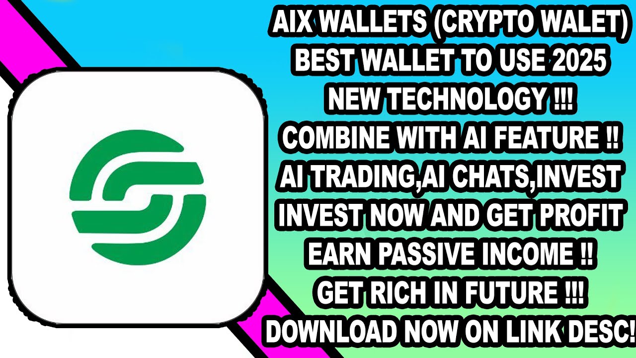 AIX WALLET | BEST WALLET 2025 | AI FEATURE AVAILABLE AI CHATS,TRADING ...