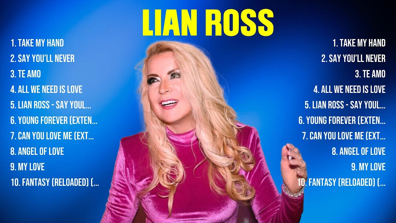 Lian Ross Mix Top Hits Full Album ️ Full Album ️ Best 10 Hits Playlist ...