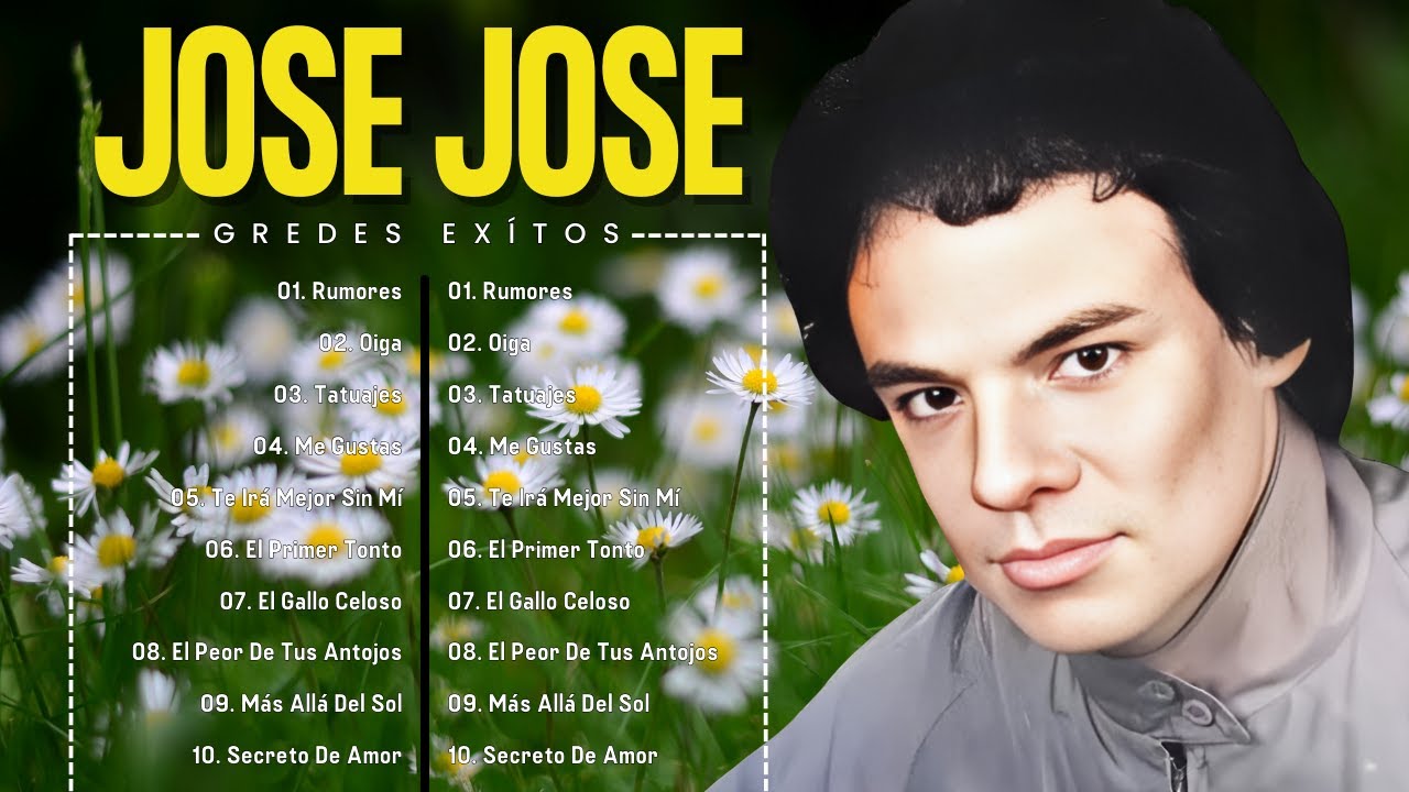 José José Mix 2024 - Grandes Éxitos Mix 2024 - Álbum Completo Mas ...