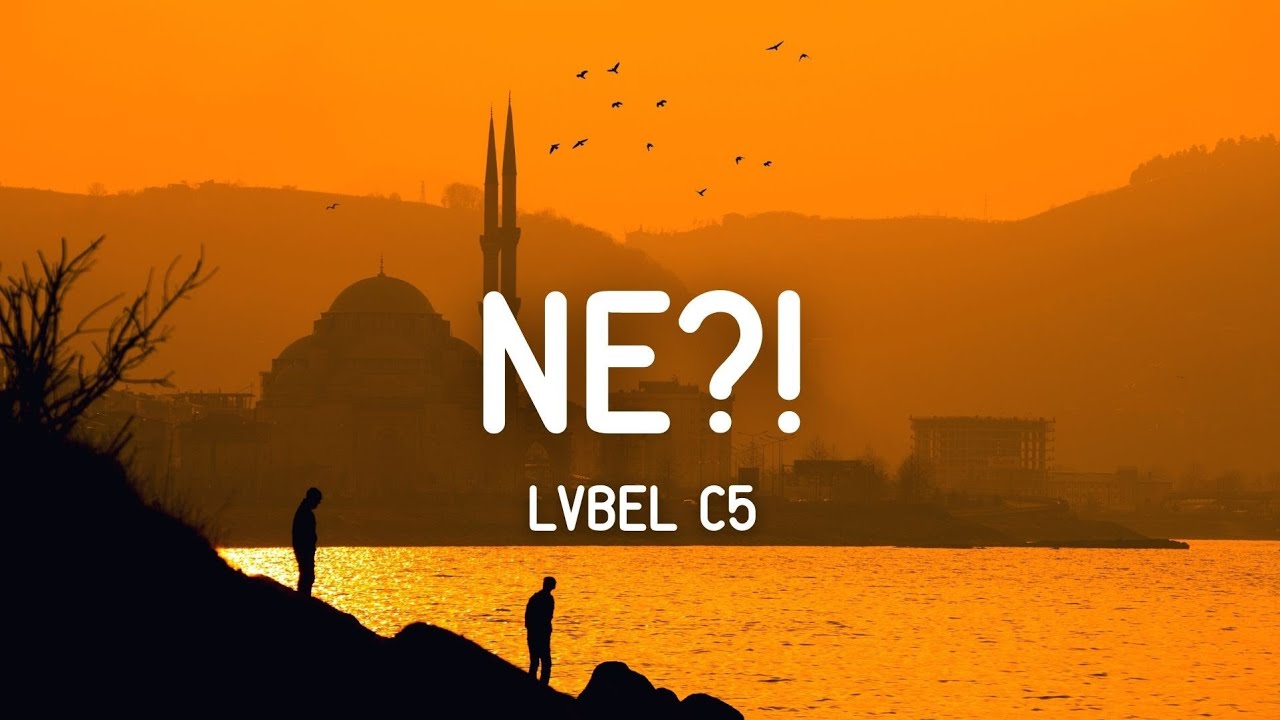 LVBEL C5 - nE?! (Lyrics/Sözleri) #030 🔻 - YouTube