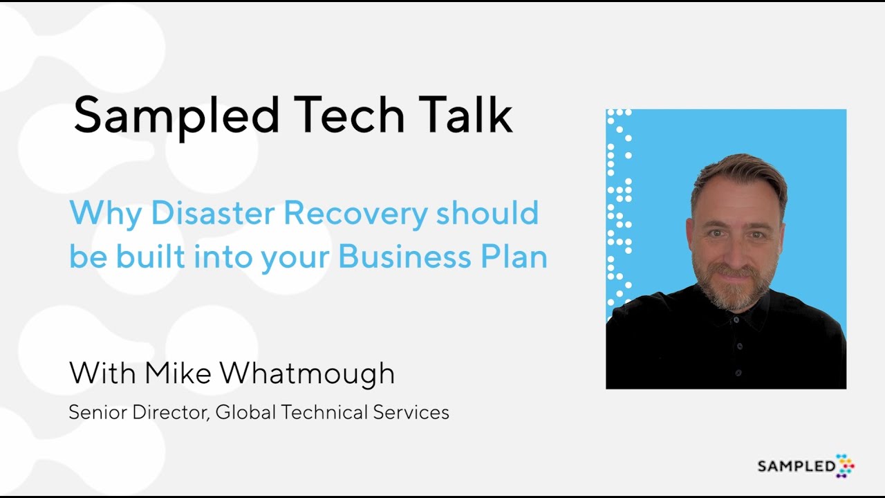 Sampled Tech Talk #12 | Disaster Recovery with Mike Whatmough - YouTube