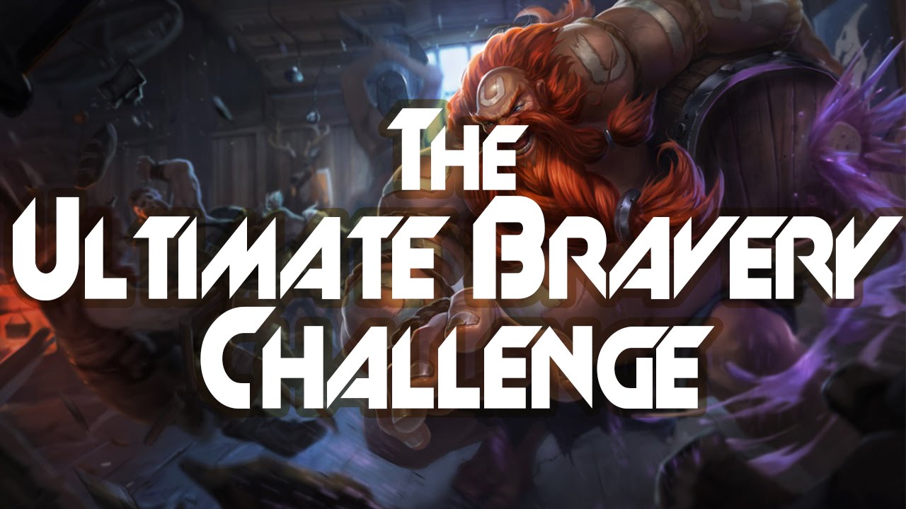 The Ultimate Bravery Challenge! - League of Legends PH - YouTube