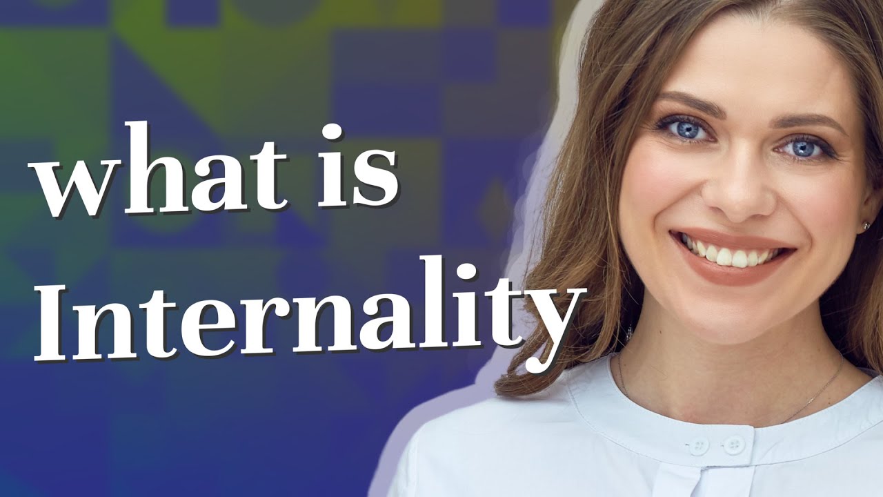 Internality | meaning of Internality - YouTube