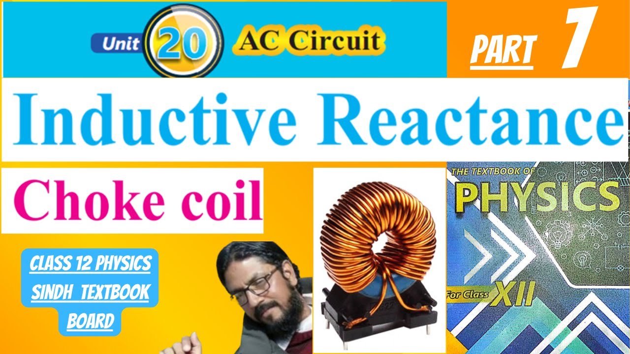 inductive reactance class 12 new book | choke coil | ac circuits | chapter 20 | sindh textbook ...