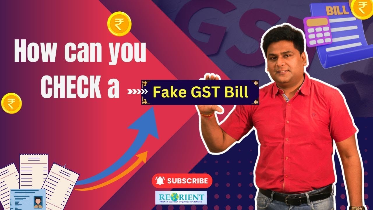 Is Your GST Bill Real or Fake? Find Out in 5 Minutes! | CA Suman Poddar ...
