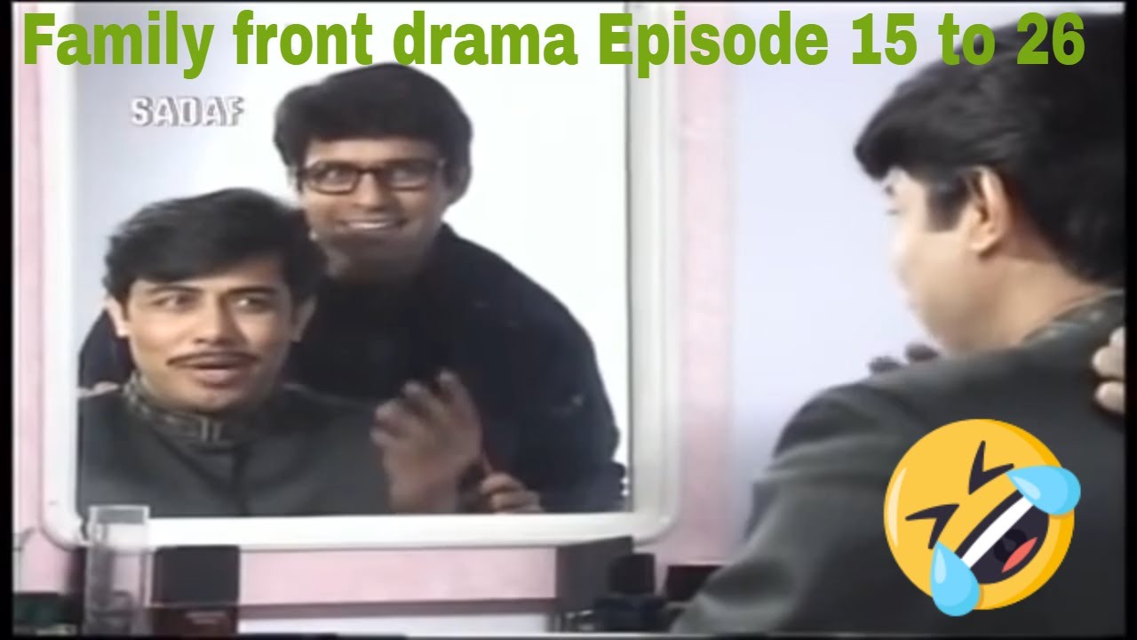 Family Front, PTV drama, Pakistani comedy serial, Episode # 15 to 26 ...