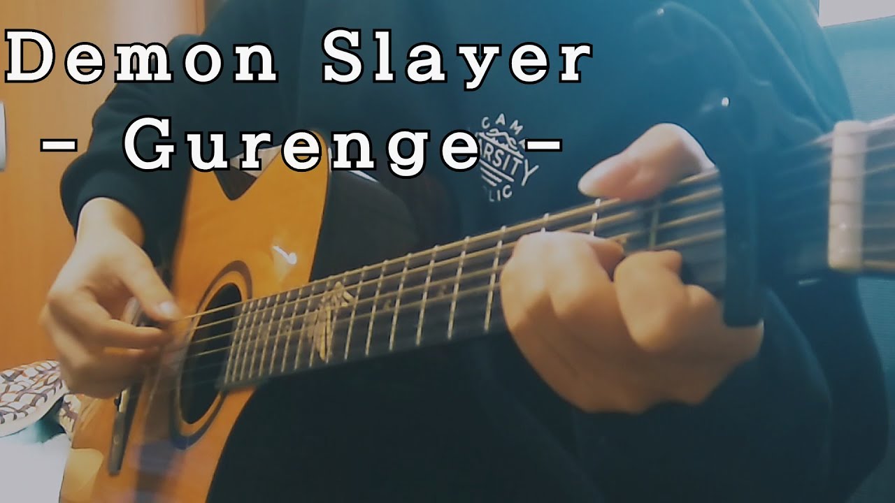 [Tab] Demon Slayer(Kimetsu no Yaiba) - GURENGE [fingerstyle guitar ...