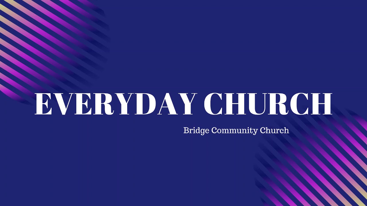 Everyday Church 22nd October - YouTube