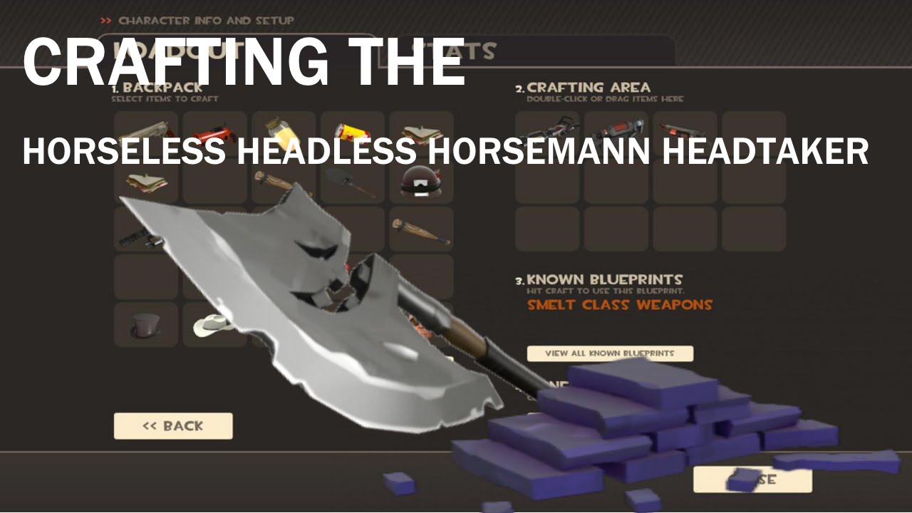 Team Fortress 2: Crafting the horseless headless horsemann headtaker ...