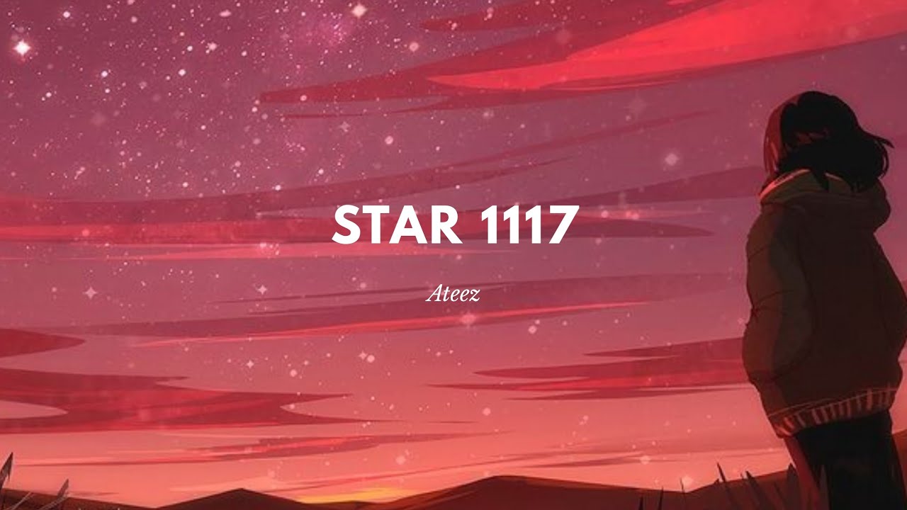 ATEEZ - Star 1117 (tradução) - YouTube