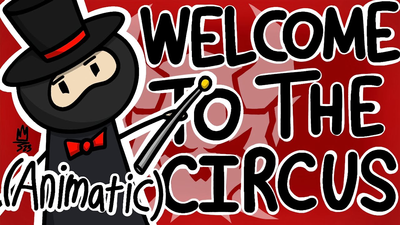 Welcome To The Circus (A Rex Gunderson Animatic) - YouTube