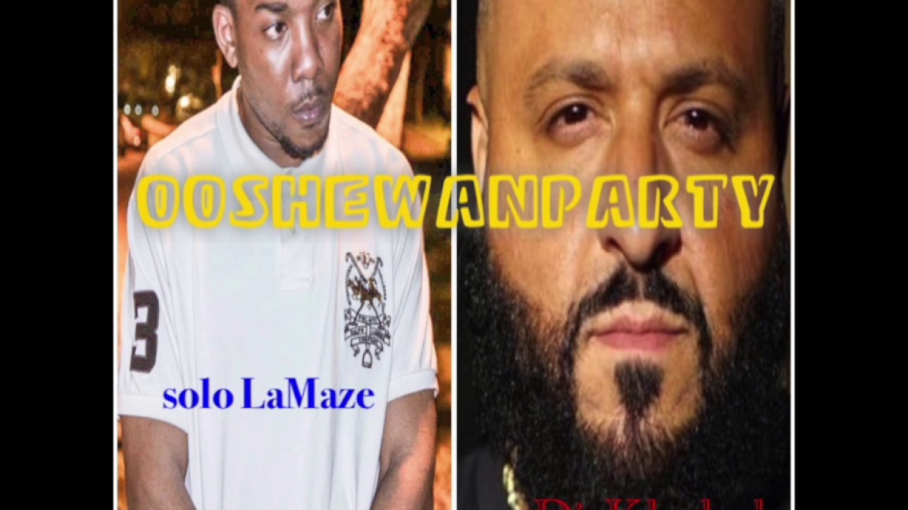 Dj Khaled solo LaMaze-ooshewanparty - YouTube