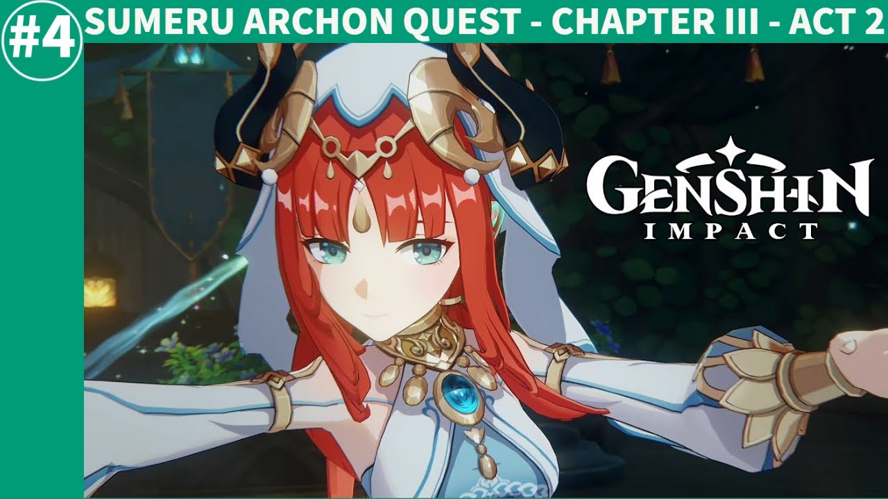 GENSHIN IMPACT - CHAPTER 3, ACT 2 - ARCHON QUEST #4 - WE GOT TO HURRY ...