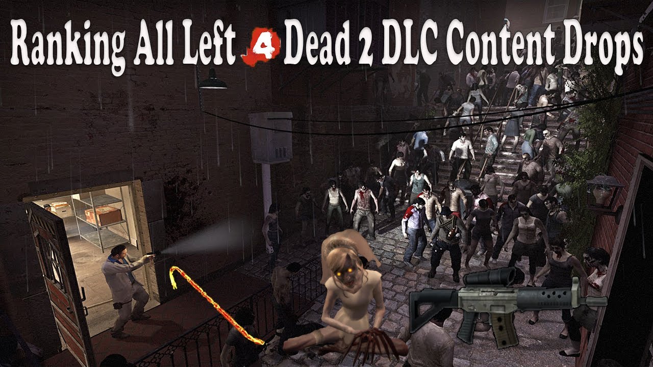 Which DLC Was The Best? - Ranking All Left 4 Dead 2 DLC Content Drops ...