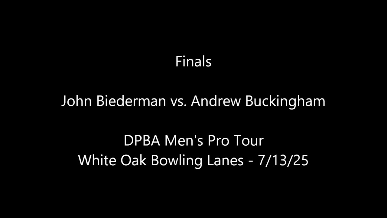 DPBA White Oak July 2025 Finals: John Biederman vs. Andrew Buckingham ...