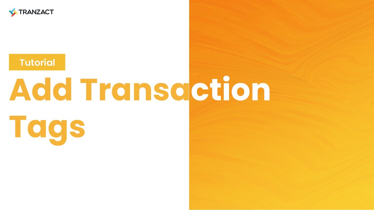How to add Transaction Tags on TranZact? - YouTube