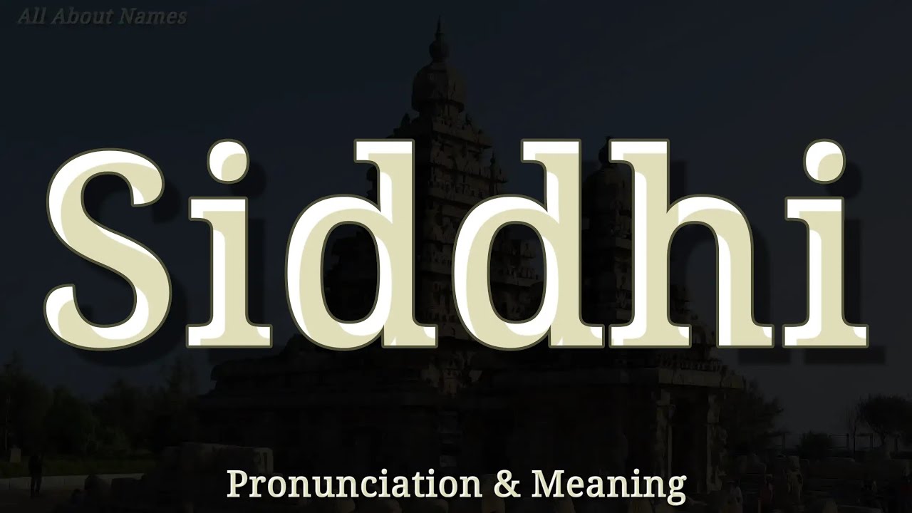 Siddhi - Pronunciation and Meaning - YouTube