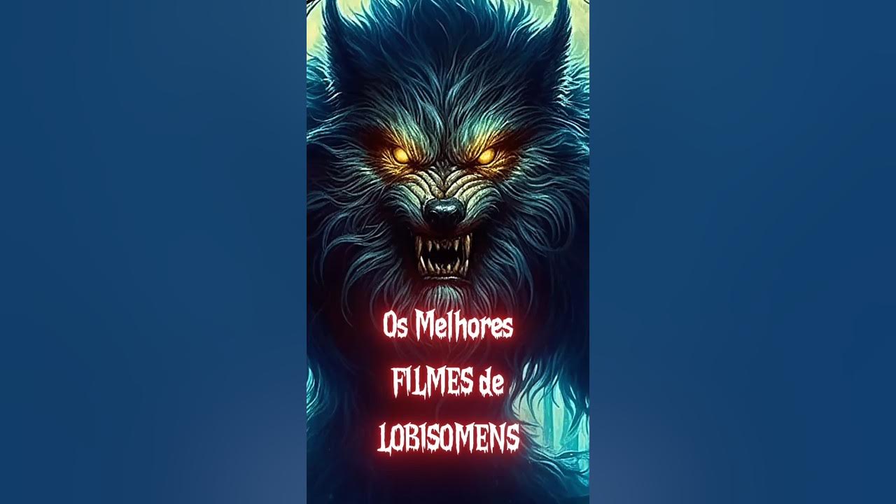 Os MELHORES Filmes de LOBISOMEM #werewolf #filmes #terror - YouTube