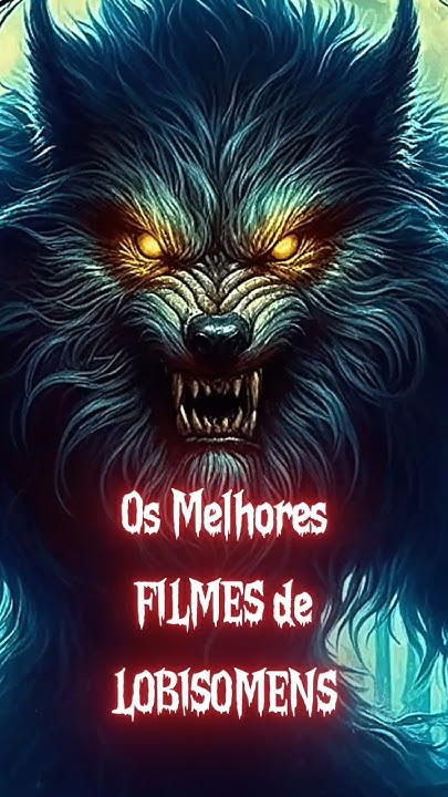 Os MELHORES Filmes de LOBISOMEM #werewolf #filmes #terror - YouTube