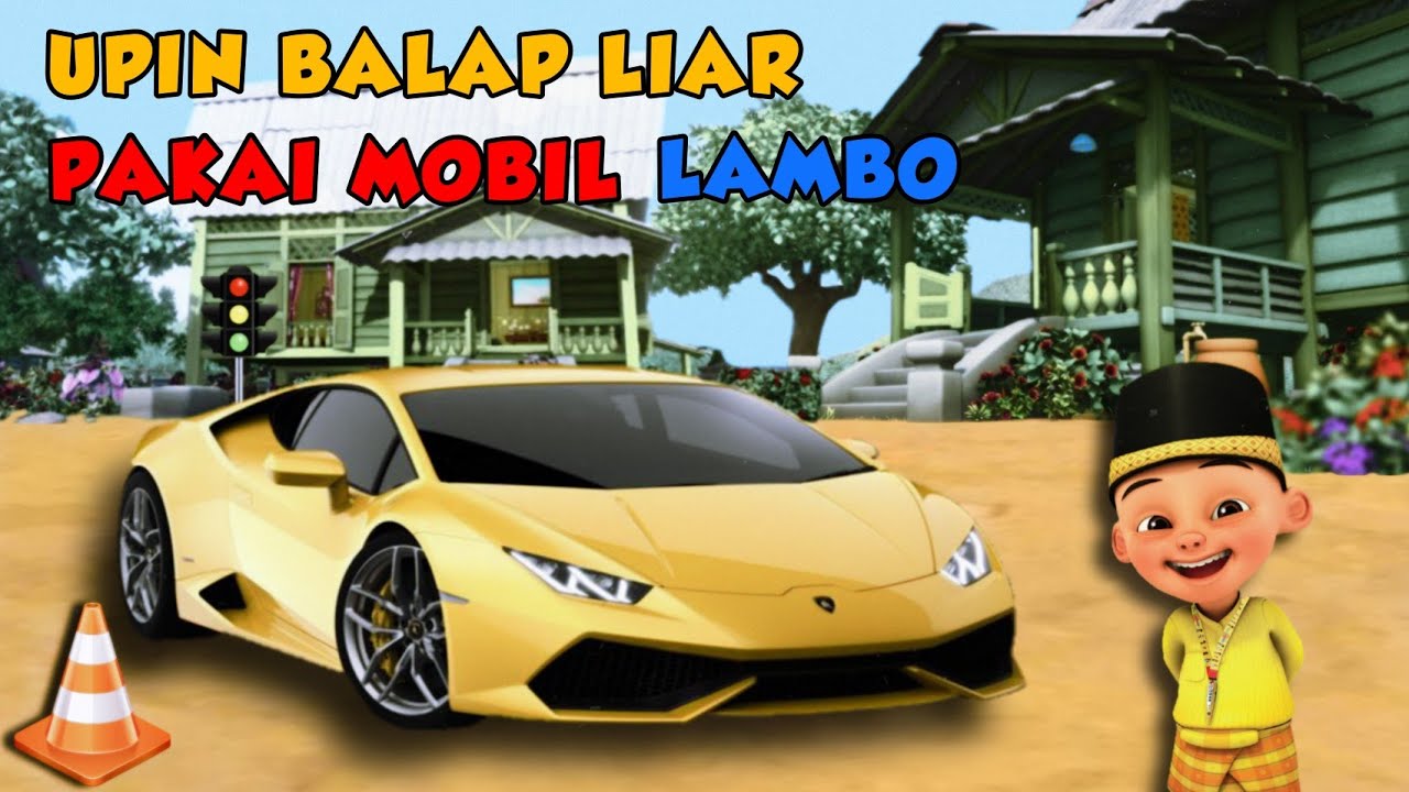UPIN IPIN BALAP LIAR PAKAI MOBIL LAMBORGHINI!!! GTA LUCU - YouTube