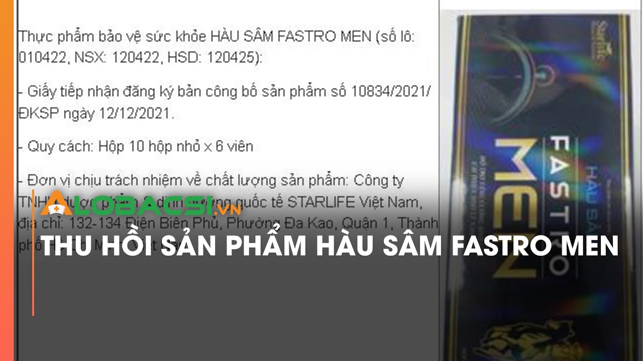 Thu hồi sản phẩm Hàu sâm FASTRO MEN - YouTube