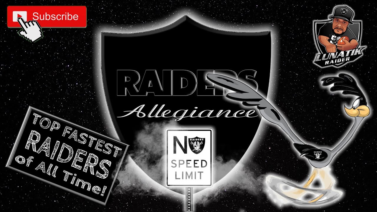 RAIDERS ALLEGIANCE - Top Fastest #Raiders of All Time! - YouTube