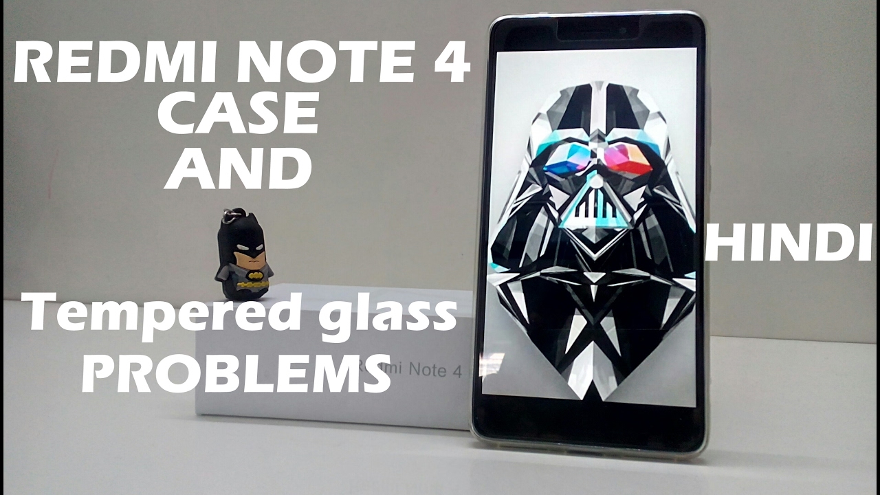 xiaomi redmi note 4 cover and tempered glass problem **update(Check ...