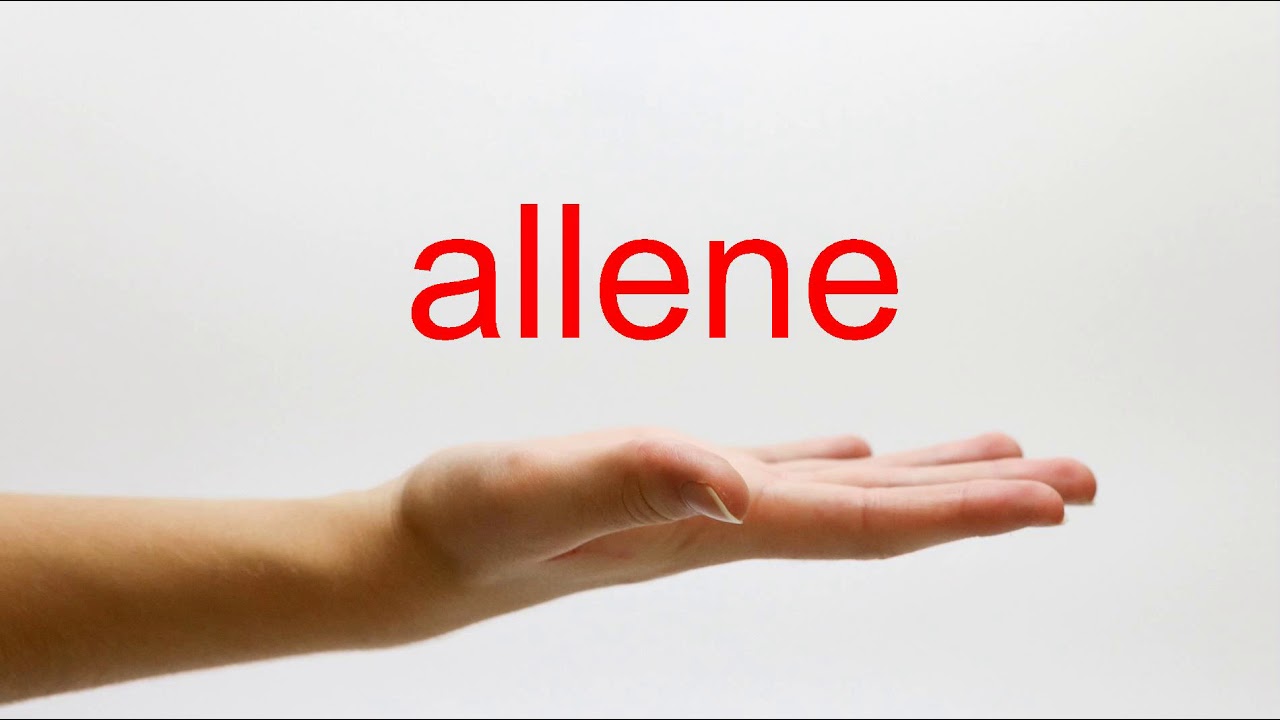 How to Pronounce allene - American English - YouTube