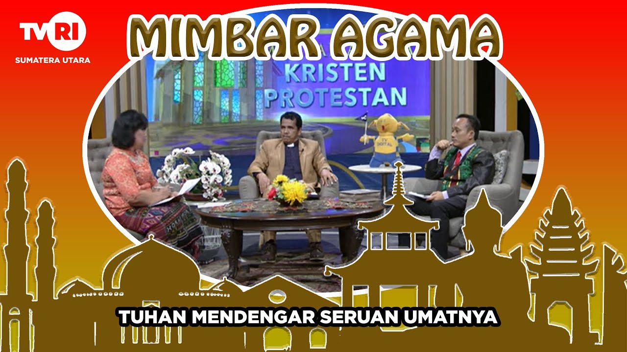 MIMBAR AGAMA KRISTEN PROTESTAN [ TUHAN MENDENGAR SERUAN UMATNYA ] - YouTube