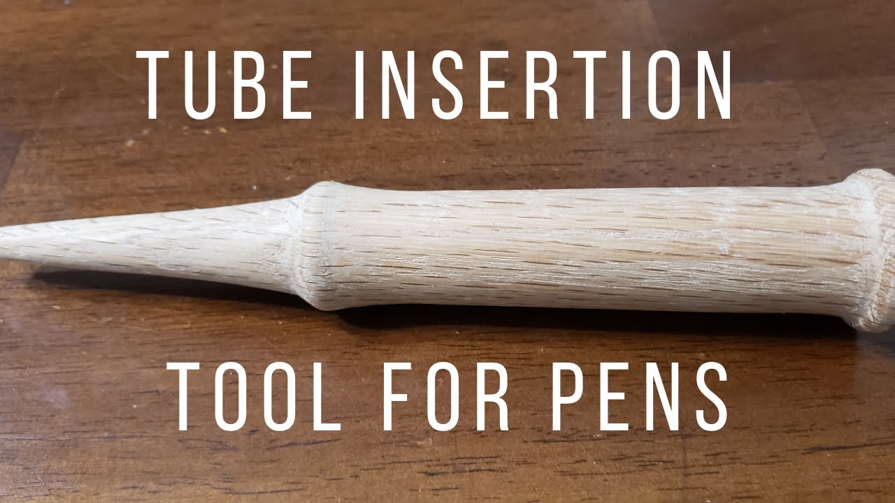 Making a Tube Insertion Tool for Pen turning - YouTube