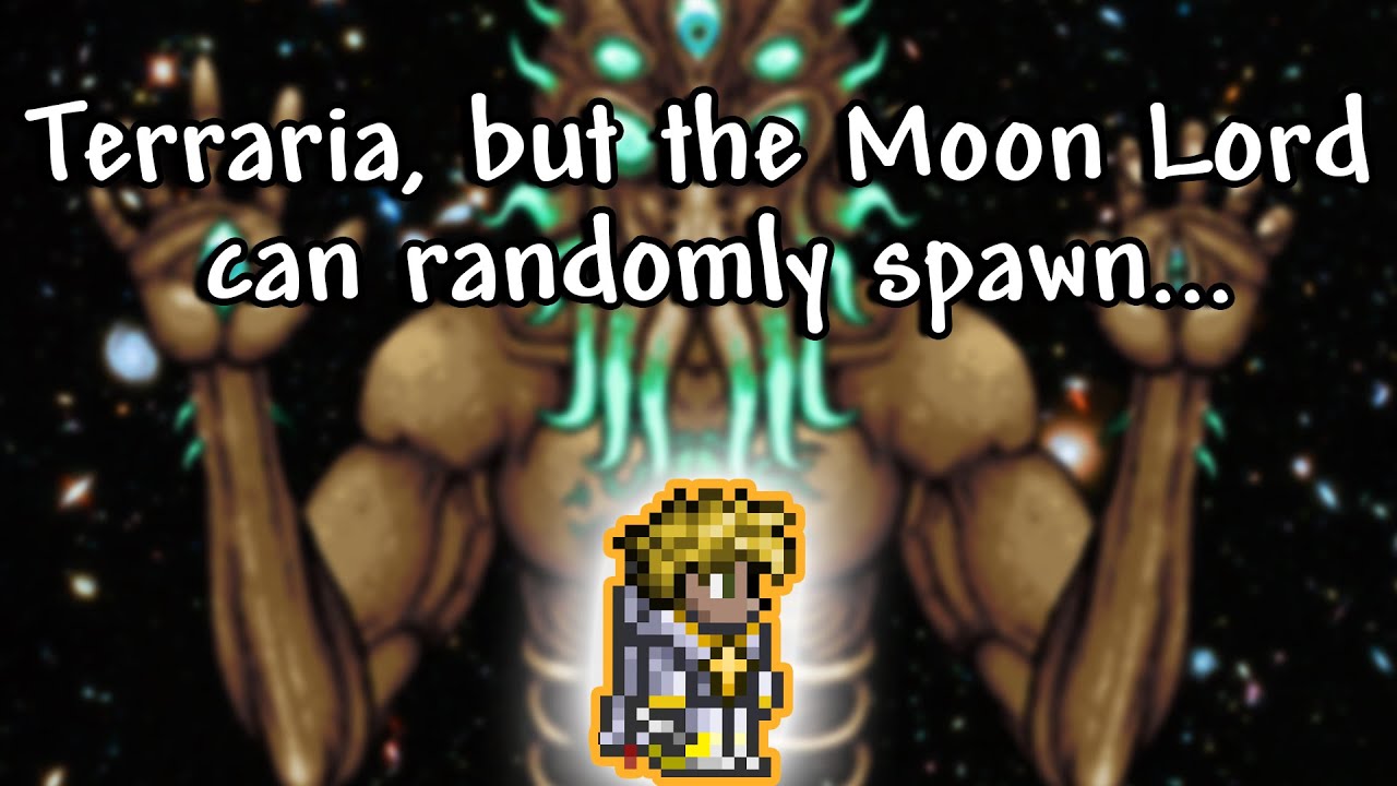 Terraria but the Moon Lord can randomly spawn... - YouTube