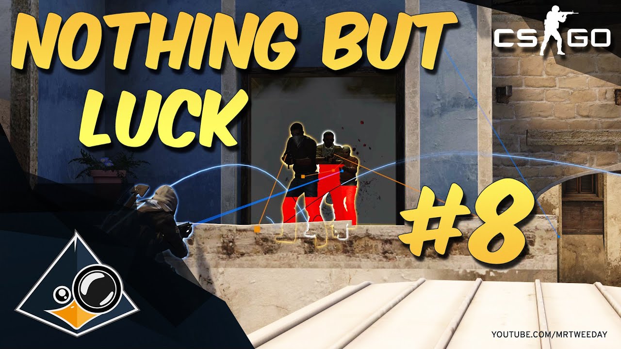 CS:GO - Nothing but LUCK! #8 - YouTube