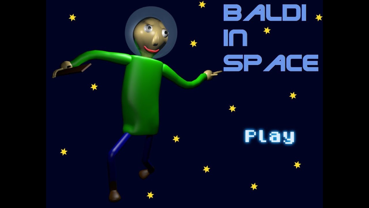 BALDI'S BASICS IN SPACE!!! Baldi In Space [Baldi Fangame] - YouTube