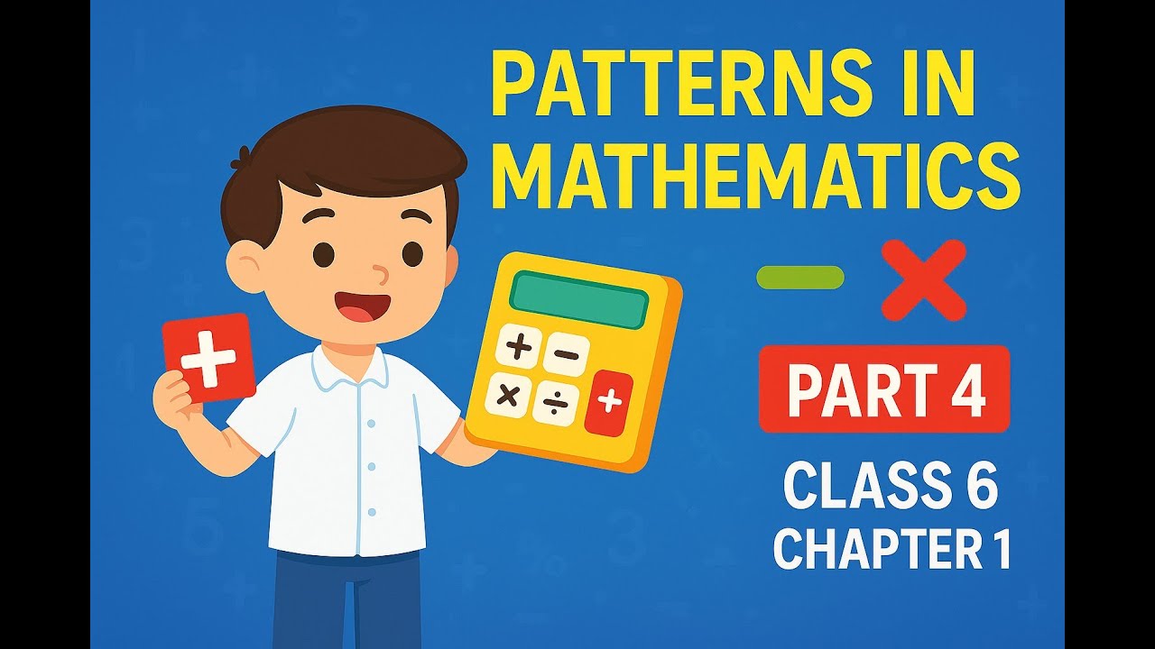 Patterns In Mathematics | Part-4| Class 6 Maths | Chapter 1 | Ganita ...