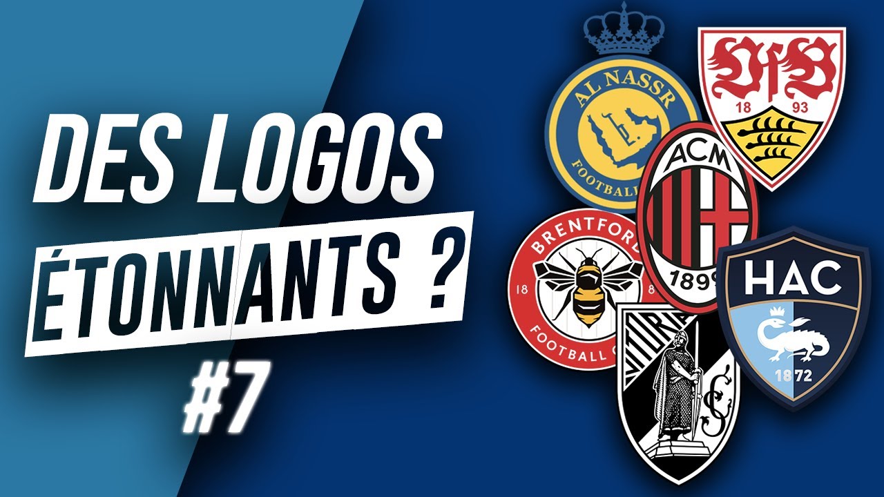 🛡 J'ANALYSE DES LOGOS DE CLUBS DE FOOTBALL #7 - YouTube