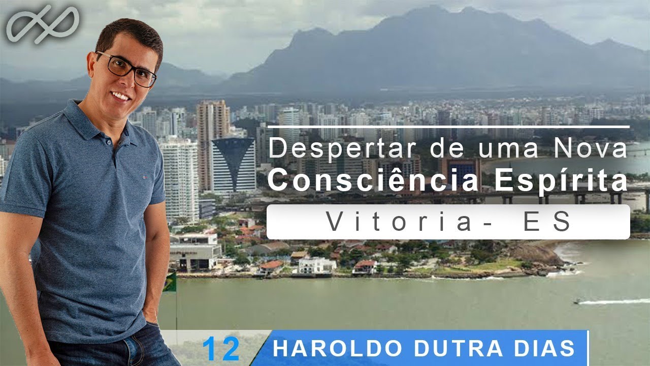 Haroldo Dutra Dias - Despertar de uma Nova Consciência Espírita ...