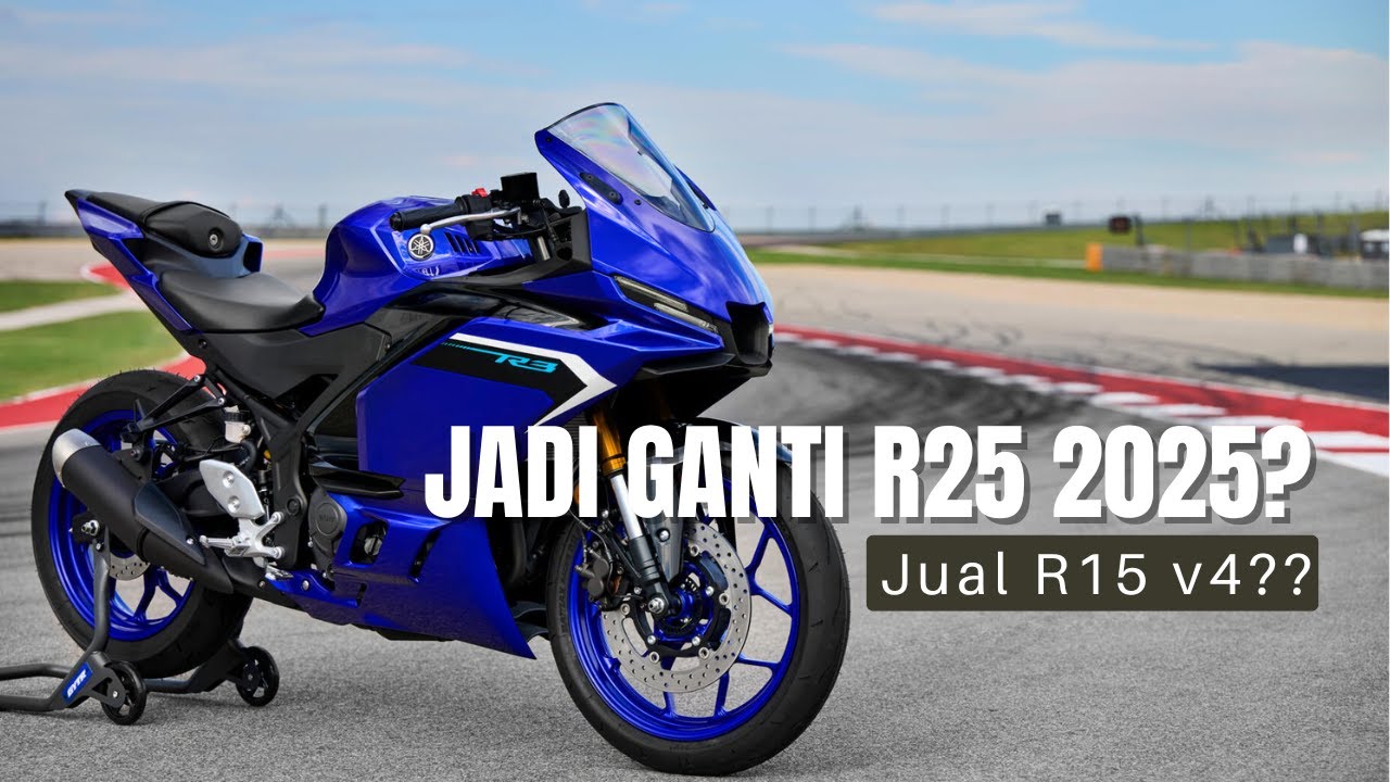 Resmi Rilis R3/R25 2025, Jadi ganti R15 V4 ke R25? - YouTube
