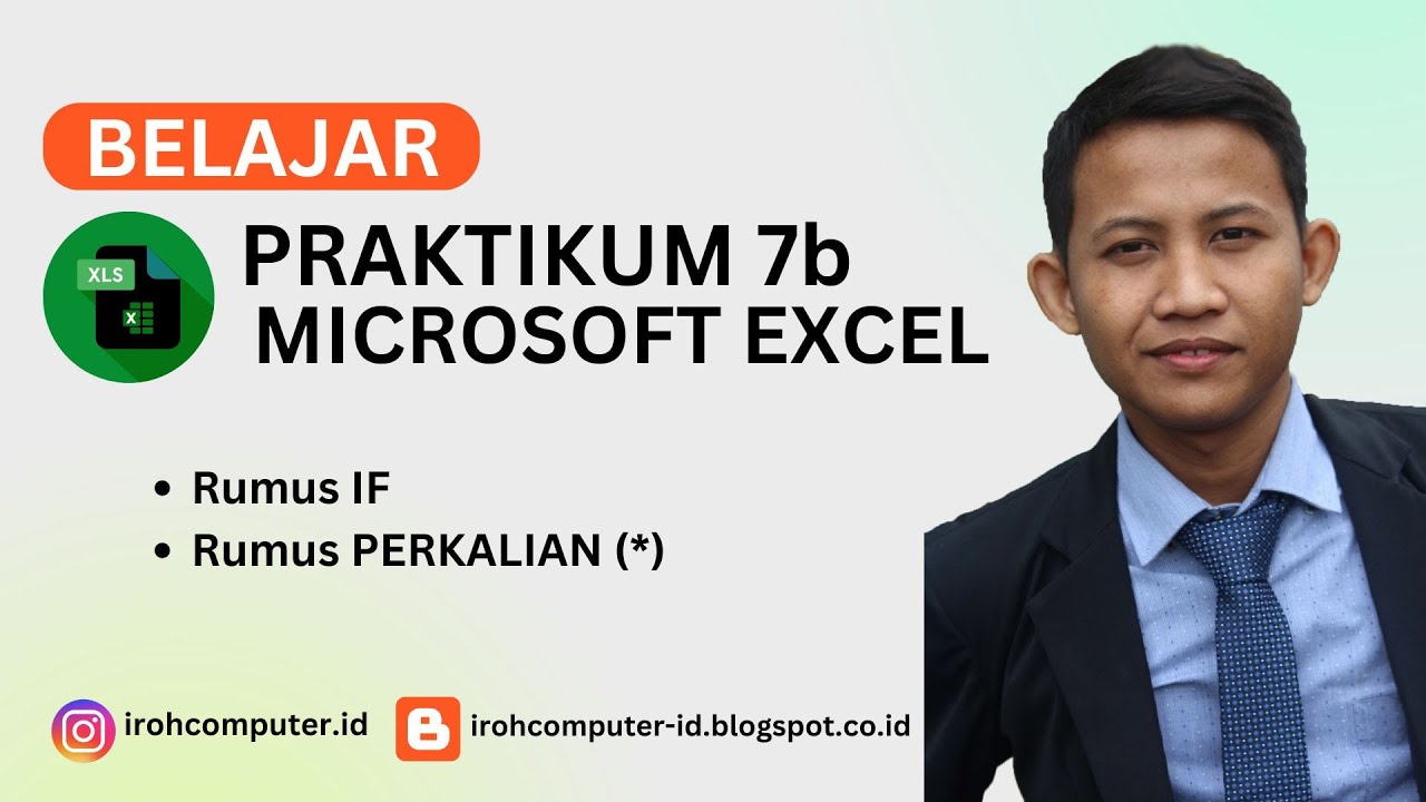PRAKTIKUM 7b RUMUS LOGIKA IF PADA MICROSOFT EXCEL - YouTube