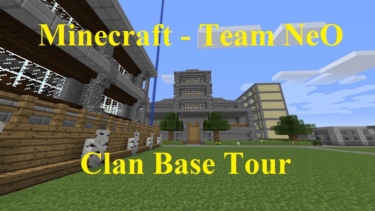 [Minecraft] Team NeO Clan Base Tour - YouTube