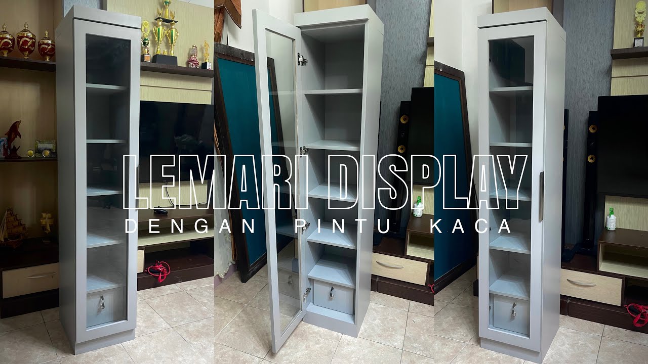LEMARI DISPLAY 40x40x190cm DENGAN PINTU KACA @kart_id - YouTube