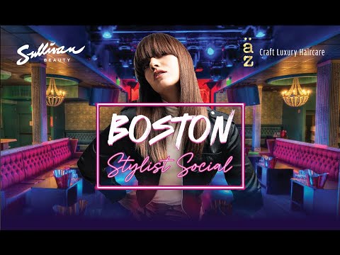 Boston Stylist Social 2024 | Sullivan Beauty x äz Haircare - YouTube
