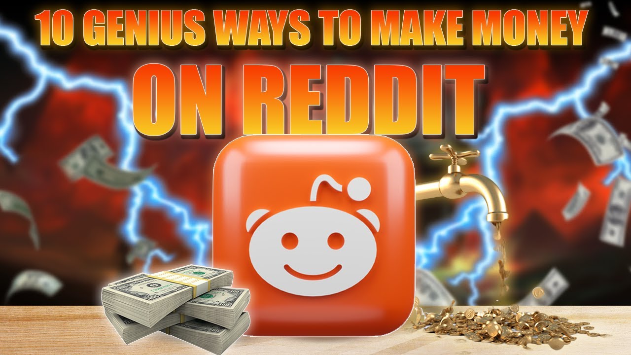 10 Genius Ways to Make Money on Reddit - YouTube