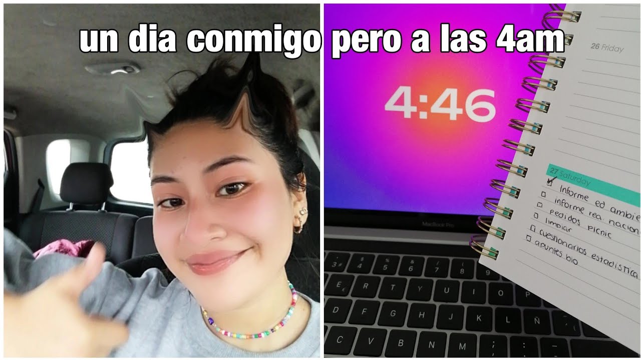 un dia conmigo pero a las 4am - YouTube